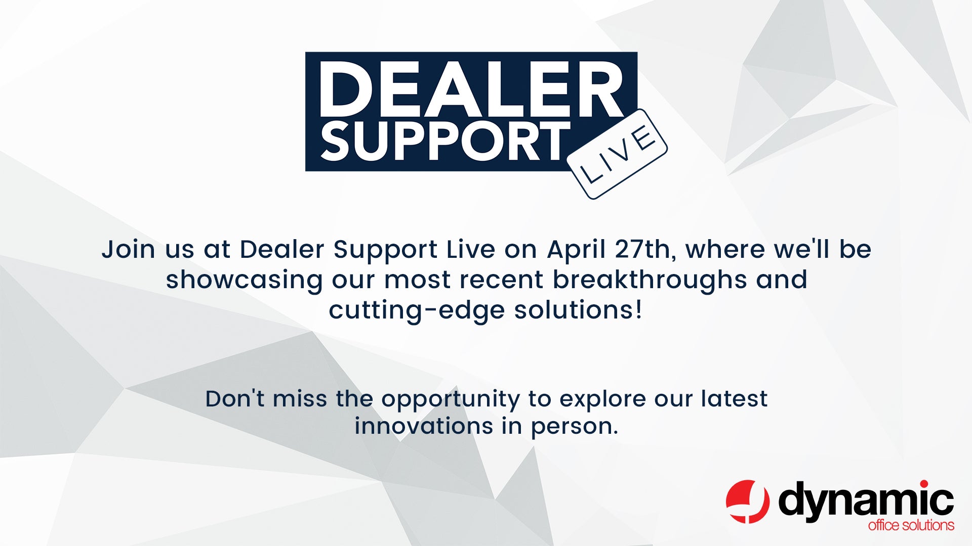 Dynamic Office Solutions at Dealer Support Live: Embracing the Future